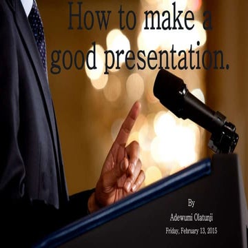 How to Make a Good Presentation | PDF