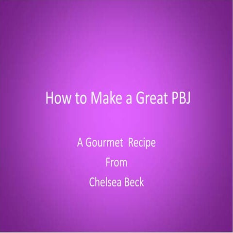 How To Make A Great Pb&J | PDF