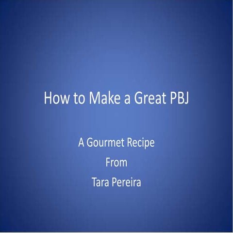 How To Make A Great Pb&J | PDF