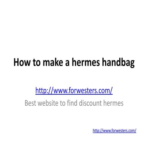 How to make a hermes handbag, hermes birkin bag, kelly bags, shoulder ...