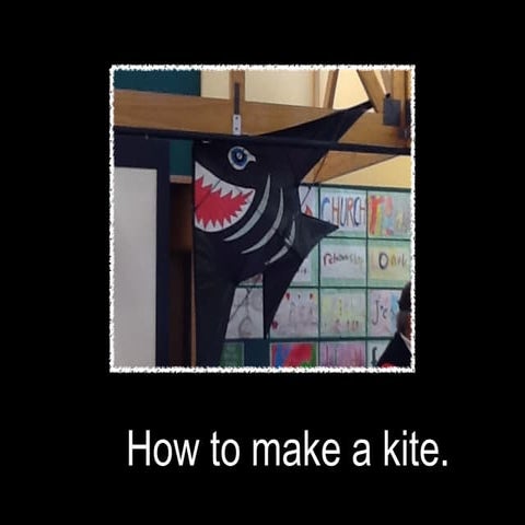 How to make a kite | PPT