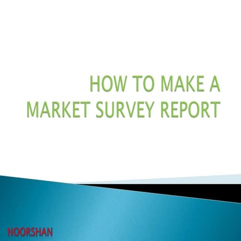 HOW TO MAKE A MARKET SURVEY | PPTX