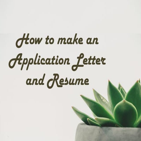 How to make an Application Letter and Resume | PDF