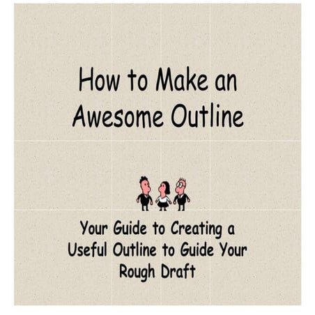 How To Make An Awesome Outline | PPT