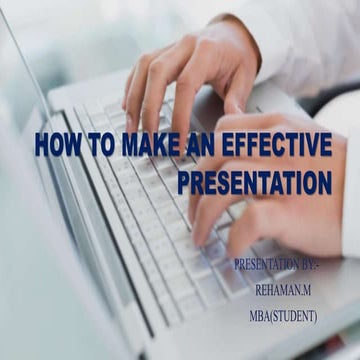 How to make an effective presentation | PPTX