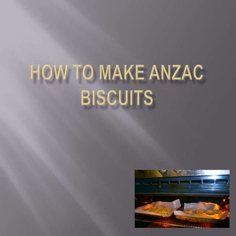 How to make anzac biscuits | PPTX