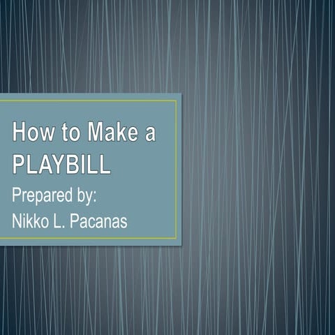 How to make a Playbill | PPTX