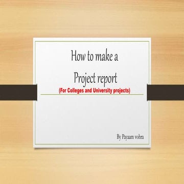How to make a project report for schools, colleges, universities ...