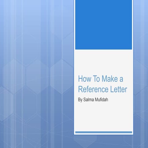 How to make a reference letter | PPTX
