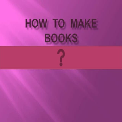 How to make books | PPTX