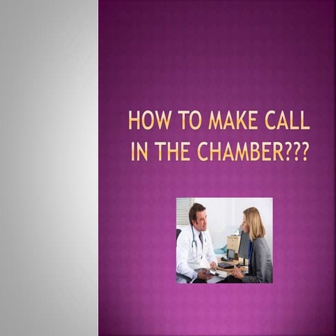 How to make call in the Doctor chamber | PPTX