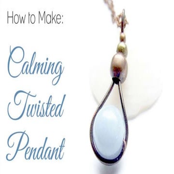 How to Make a Calming Twisted Pendant DIY Jewelry Making Tutorial ...