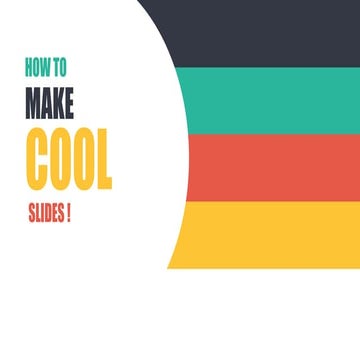 How to make cool slides | PPTX