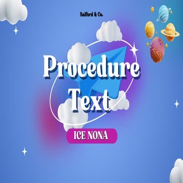What is procedure text? Procedure text is a text that explains, informs ...