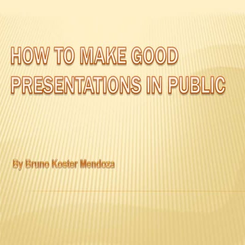 How to make good presentations in public | PPTX