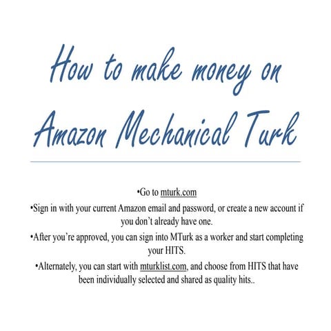 How to make money on amazon mechanical turk | PPTX