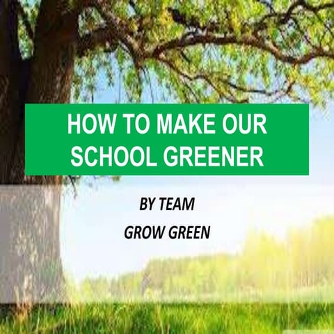 How to make our school greener | PPT
