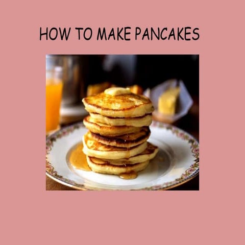 How to make pancakes | PPTX