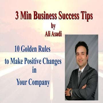 10 Golden Rules to Make Positive Changes in Your Company | PPT ...