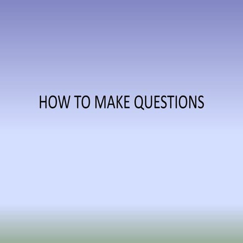 How to make questions | PPTX