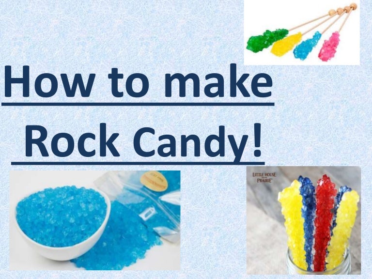 How to make rock candy - jesgiant