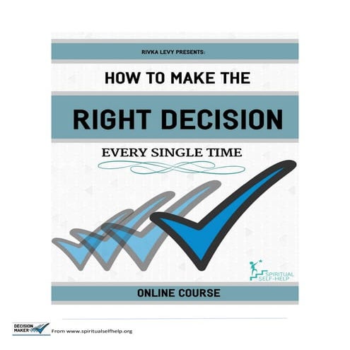 How to make the right decisions, every single time free report | PDF