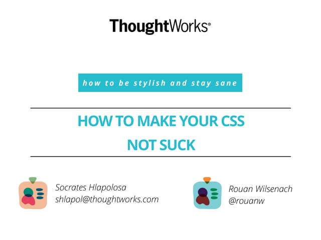How To Make Your Css Not Suck Ppt