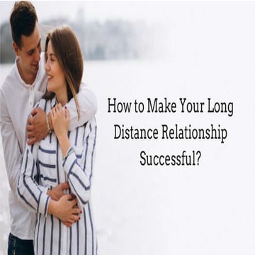 Long Distance Relationship Successful? | PPTX