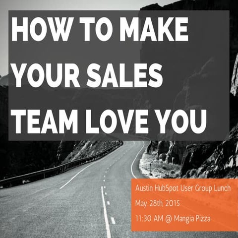How to make your sales team love you | PPT