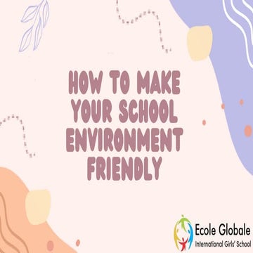 How to make your school environment friendly.pptx