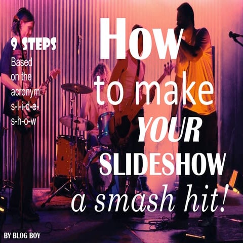 How to Make Your Slideshow a Smash Hit! (9 steps) | ODP