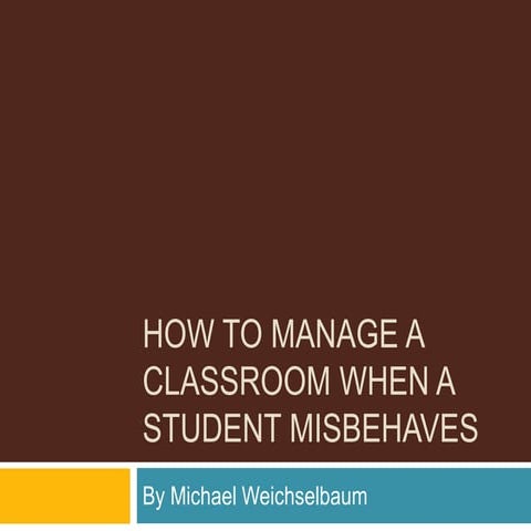 How to Manage a Classroom When a Student Misbehaves | PPT