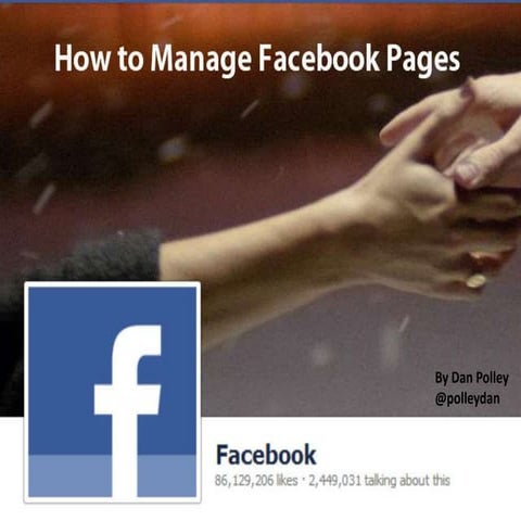 How to manage facebook pages | PPTX