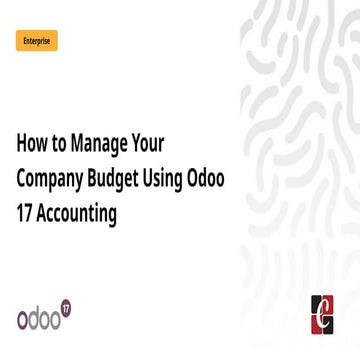 How to Manage Your Company Budget Using Odoo 17 Accounting | PPTX