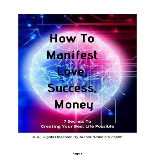 How to manifest love success money 7 secrets to creating your best life ...