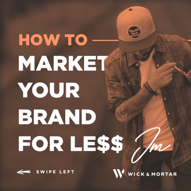 How to Market Your Brand for Less | PDF