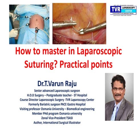 How to master in Laparoscopic SuturingDRTVR.pptx