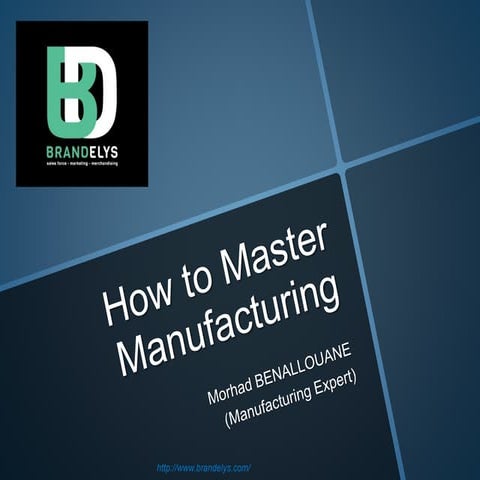 How to master manufacturing | PPT