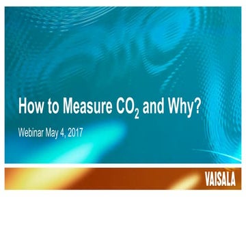 How to Measure CO2 and Why webinar slides 2017 | PPT