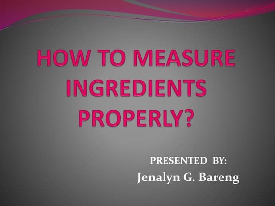 Measuring ingredients | PPT | Desserts and Baking | Food & Drink
