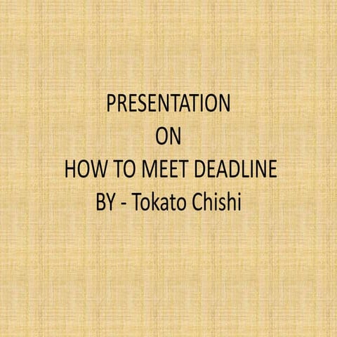 How to meet deadlines | PPTX