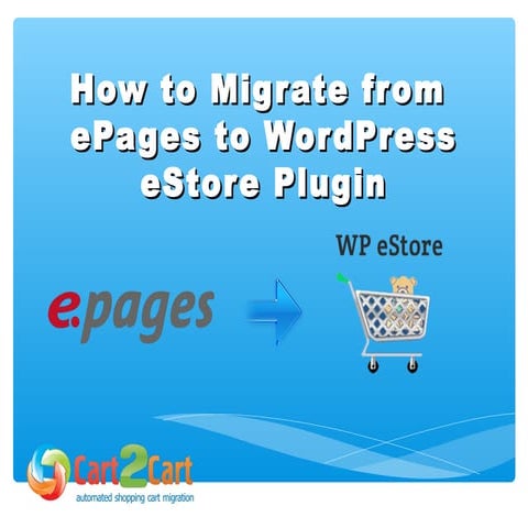 How to migrate from ePages to WordPress eStore Plugin | PPT