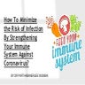 How to minimize the risk of infection by strengthening your immune ...