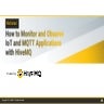 How to Monitor and Observe IoT and MQTT Applications with HiveMQ | PDF