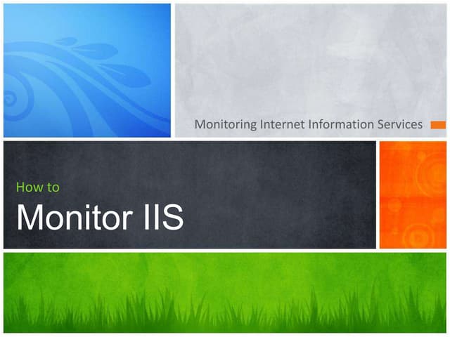 How To Monitor Iis Ppt