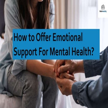 How to Offer Emotional Support For Mental Health? | PPT
