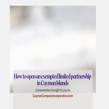 How to Open an Exempted Limited Partnership in Cayman Islands | PDF