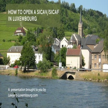 How to Open a SICAV/SICAF in Luxembourg | PPT