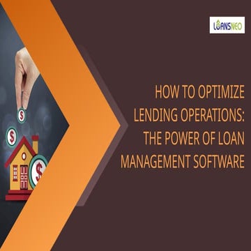 How to Optimize Lending Operations The Power of Loan Management ...