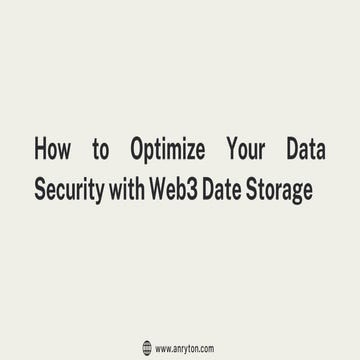 How to Optimize Your Data Security with Web3 Date Storage.pdf